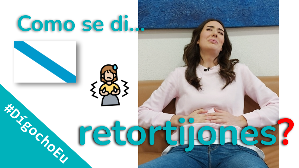 Como se di *retortijones? #DígochoEu - G24